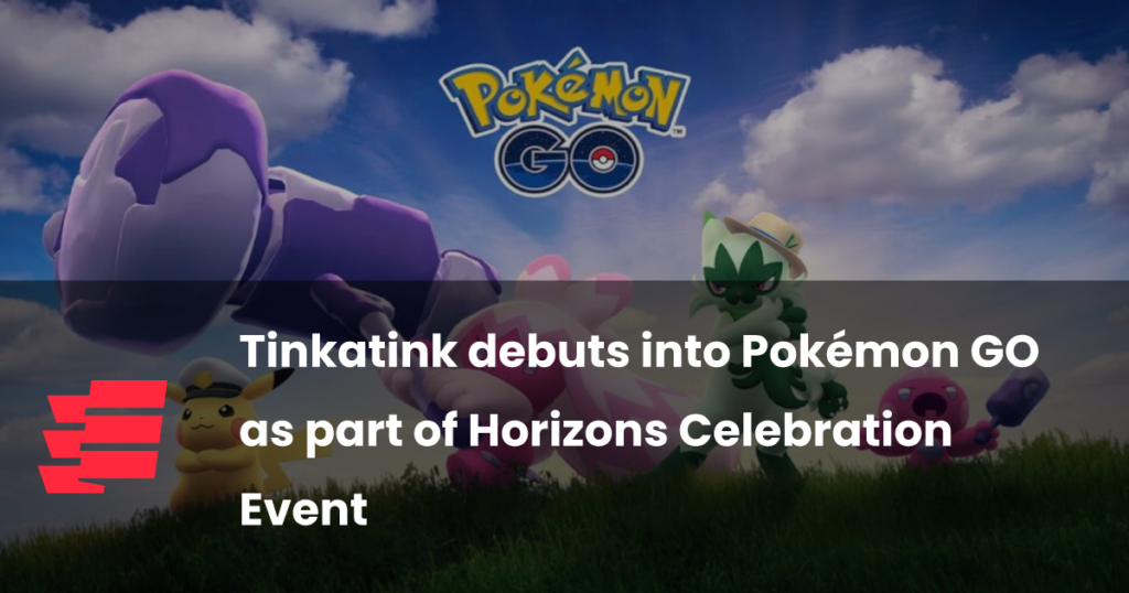 Tinkatank chega em Pokémon Go para o evento Horizons - Creo Gaming